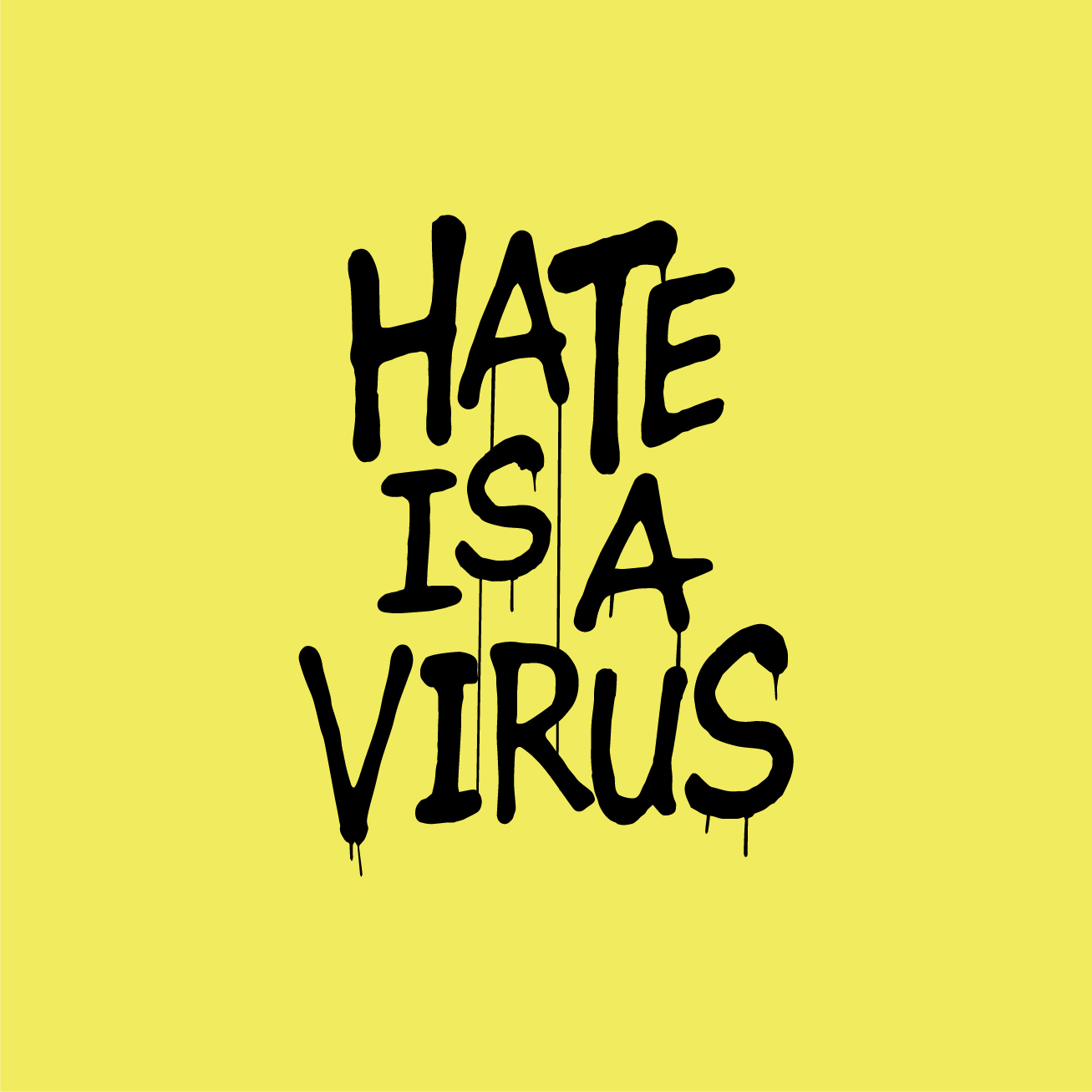 Hate Is A Virus | Give In May