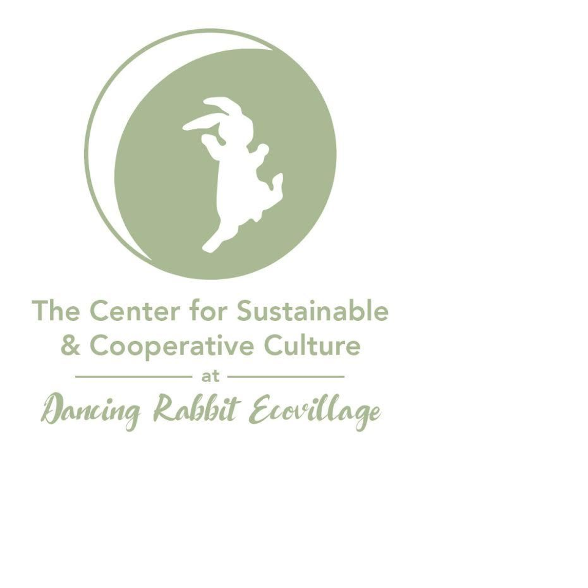 The Center for Sustainable & Cooperative Culture at Dancing Rabbit ...
